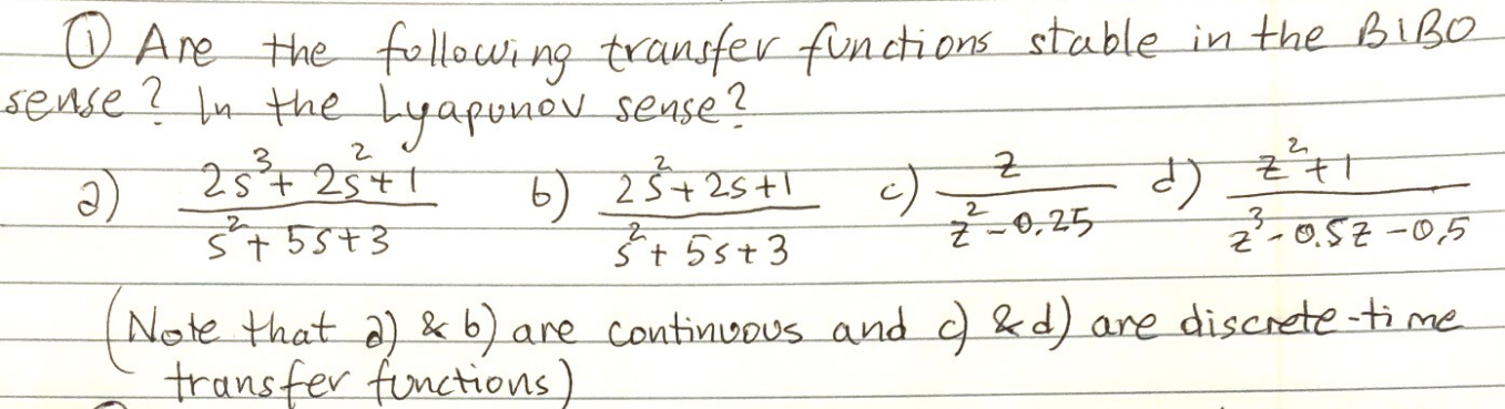 Solved (1) Are the following transfer functions stable in | Chegg.com
