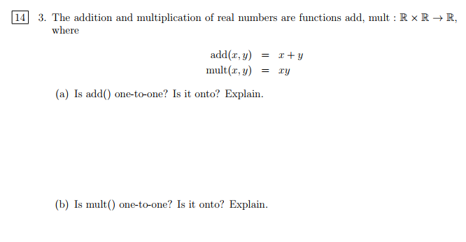 Solved : 14 3. The addition and multiplication of real | Chegg.com