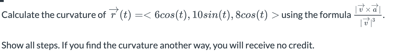 Solved Calculate the curvature of \\( \\vec{r}(t)=