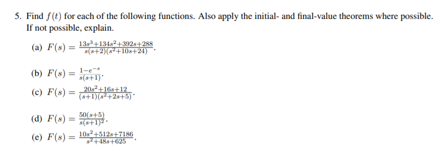 Solved 5. Find f(t) for each of the following functions. | Chegg.com