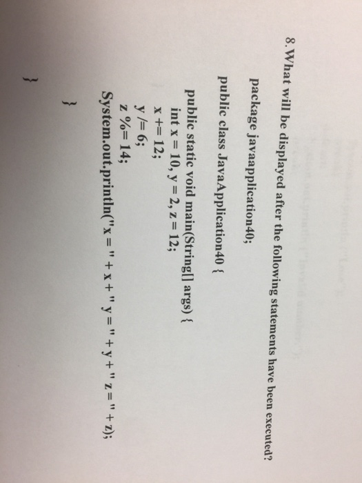 Solved 8.What will be displayed after the following | Chegg.com