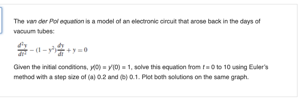 The van der Pol equation is a model of an electronic | Chegg.com