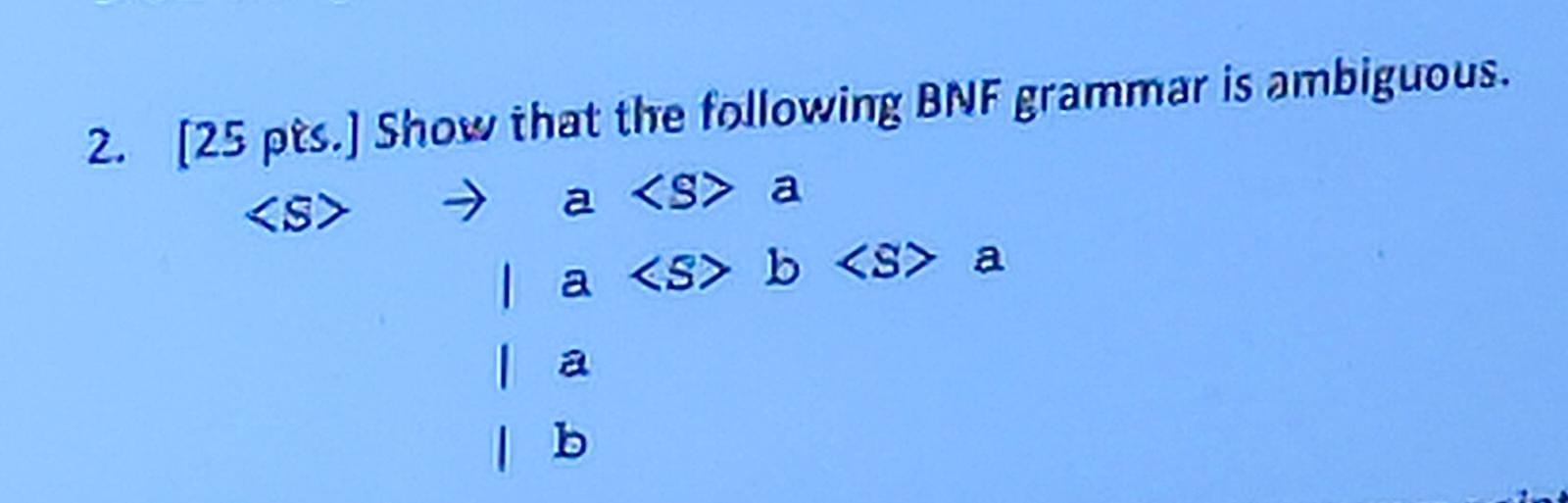 2. [25 pis.] Show that the following BNF grammar is | Chegg.com