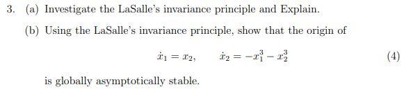 3. (a) Investigate the LaSalle's invariance principle | Chegg.com