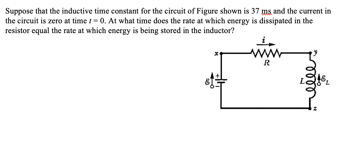 Solved Suppose that the inductive time constant for the | Chegg.com