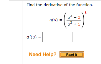 Solved Find the derivative of the function. 8 g(u) II u3 - 5 | Chegg.com