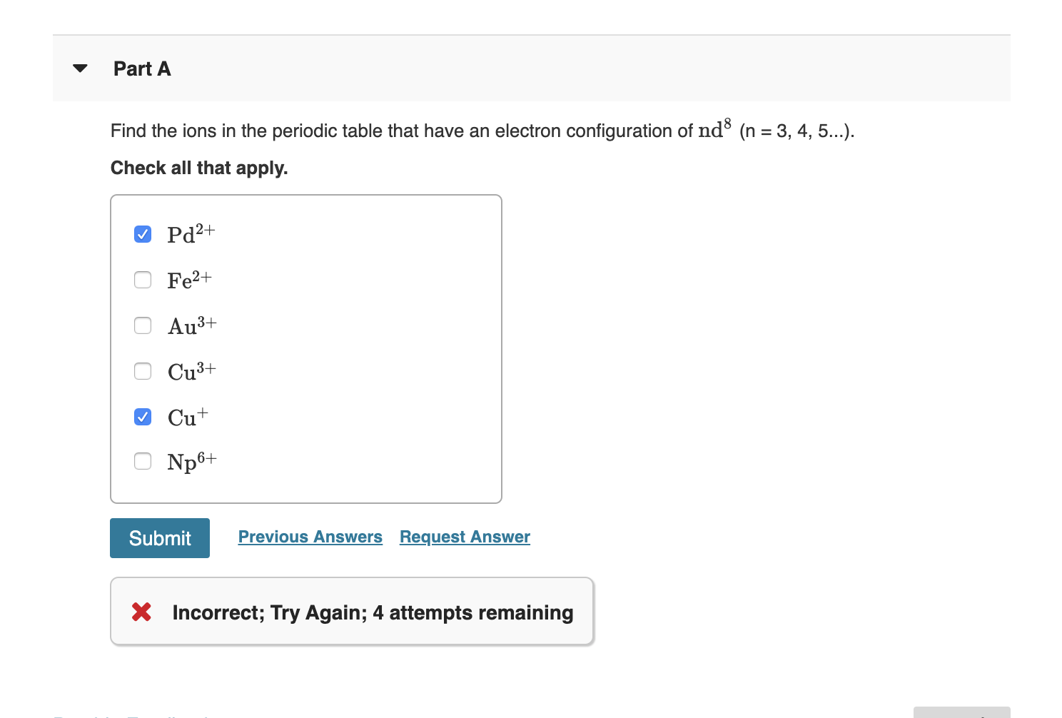 Solved Part A Find the ions in the periodic table that have | Chegg.com