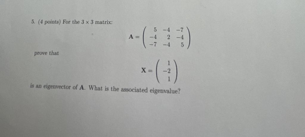 Solved 5. (4 points) For the 3×3 matrix: | Chegg.com
