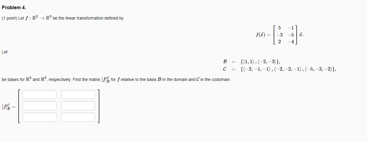 Solved Problem 4. (1 point) Let f:R→ R3 be the linear | Chegg.com