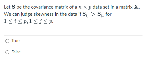 Solved Let S be the covariance matrix of a n×p data set in a | Chegg.com