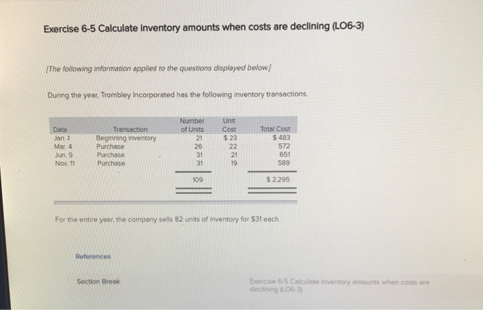Solved Exercise 6-5 Calculate inventory amounts when costs | Chegg.com