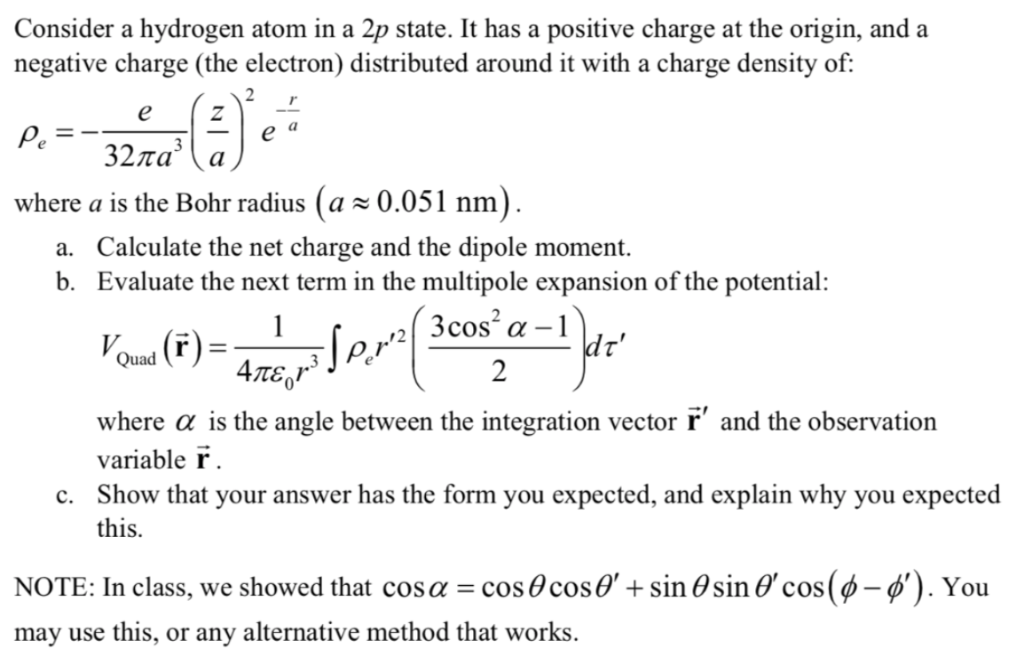 Consider a hydrogen atom in a 2p state. It has a | Chegg.com