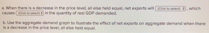 Solved a. When there is a decrease in the price level, all | Chegg.com