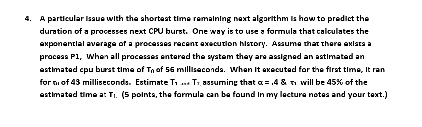 Solved 4. A particular issue with the shortest time | Chegg.com