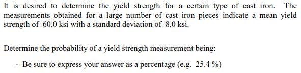 Solved It is desired to determine the yield strength for a | Chegg.com