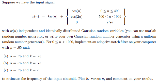 Suppose we have the input signal cos(n) cos(2n) 2(n) | Chegg.com