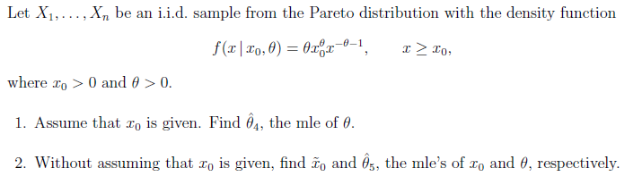 Solved Let X1, ... , Xn be an i.i.d. sample from the Pareto | Chegg.com