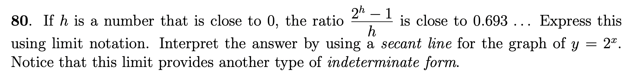 Solved 80. If h is a number that is close to 0 , the ratio | Chegg.com