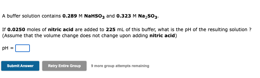 Solved A buffer solution contains 0.289 M NaHSO3 and 0.323 M | Chegg.com