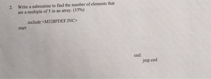 Solved 2 Write A Subroutine To Find The Number Of Elements
