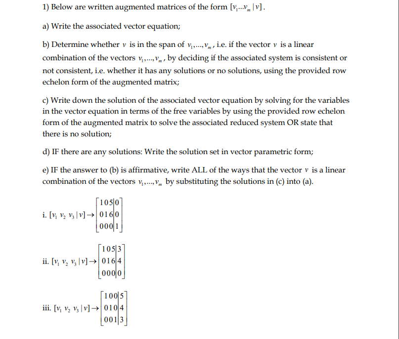 Solved 1) Below are written augmented matrices of the form | Chegg.com
