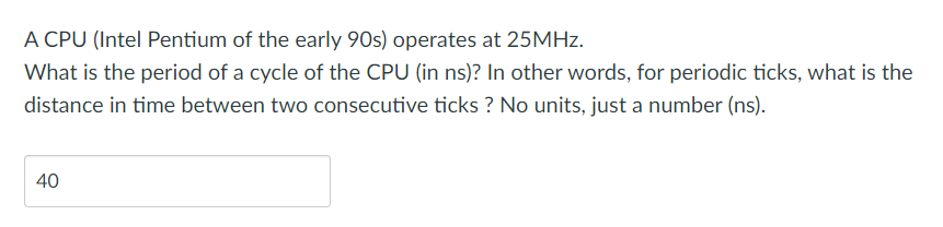 Solved A CPU (Intel Pentium of the early 90s) operates at | Chegg.com
