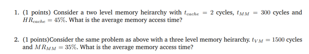 Solved 1. (1 points) Consider a two level memory heirarchy | Chegg.com