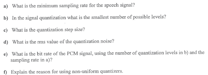 Solved A PCM system with uniform quantization is used to | Chegg.com