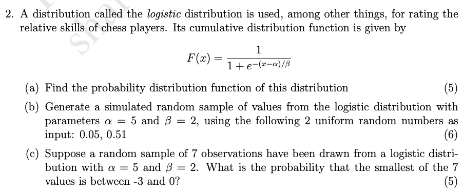 2. A distribution called the logistic distribution is | Chegg.com