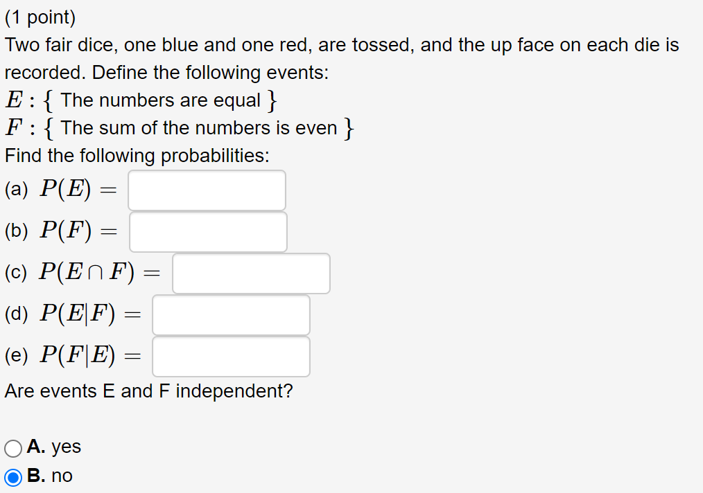 Solved (1 point) Two fair dice, one blue and one red, are | Chegg.com