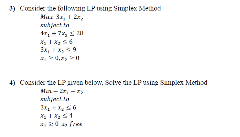 Solved 3) Consider the following LP using Simplex Method | Chegg.com