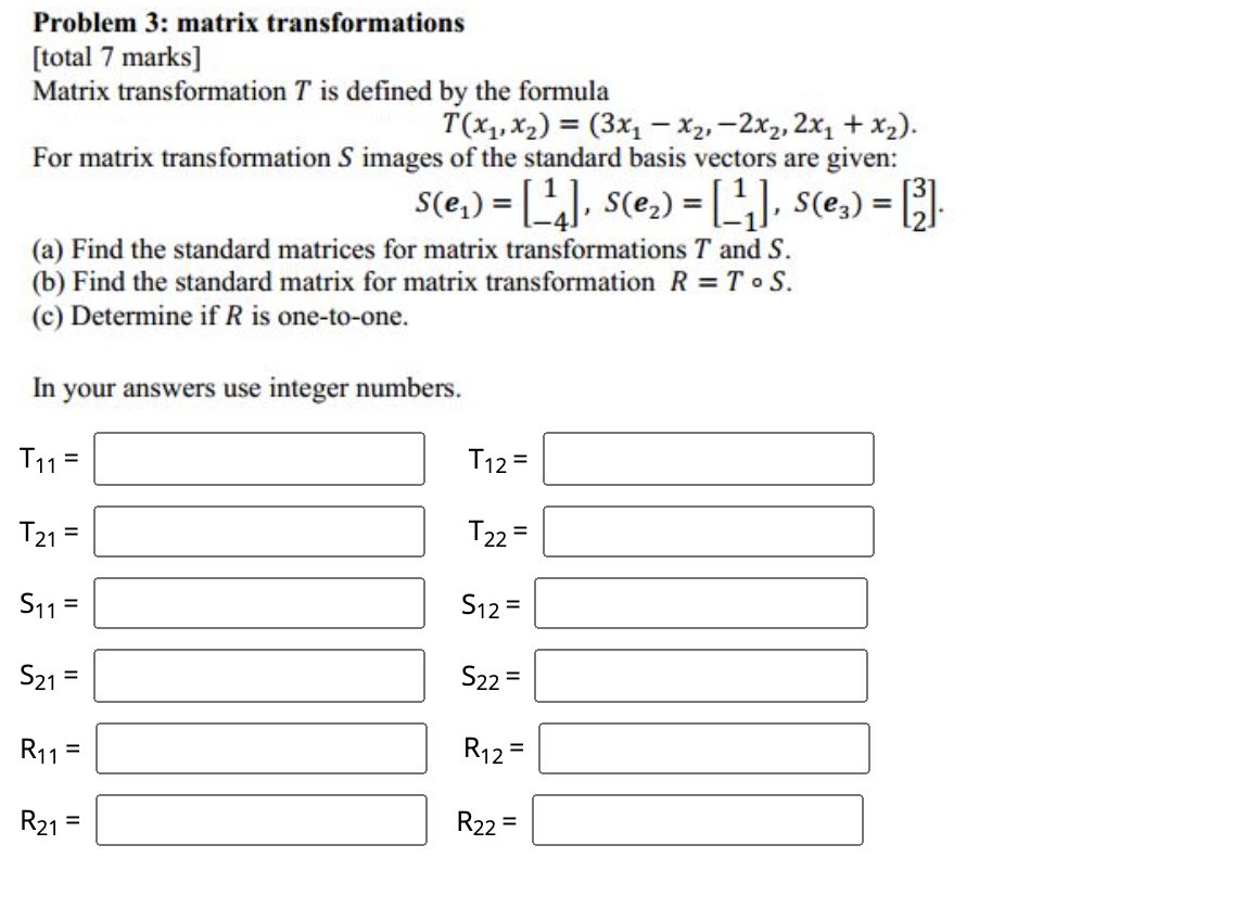 Solved Problem 3: matrix transformations [total 7 marks] | Chegg.com