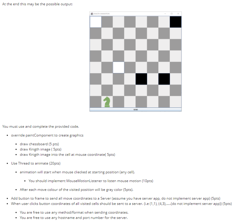 Solved You are required to implement Knigth's move animation | Chegg.com