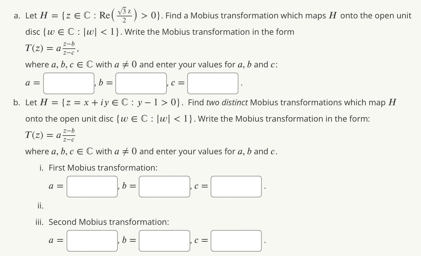 Solved a. Let H={z∈C:Re(23z)>0}. Find a Mobius | Chegg.com