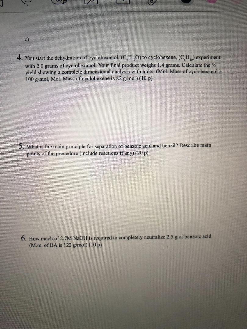 Solved c) 4. You start the dehydration of cyclohexanol, | Chegg.com