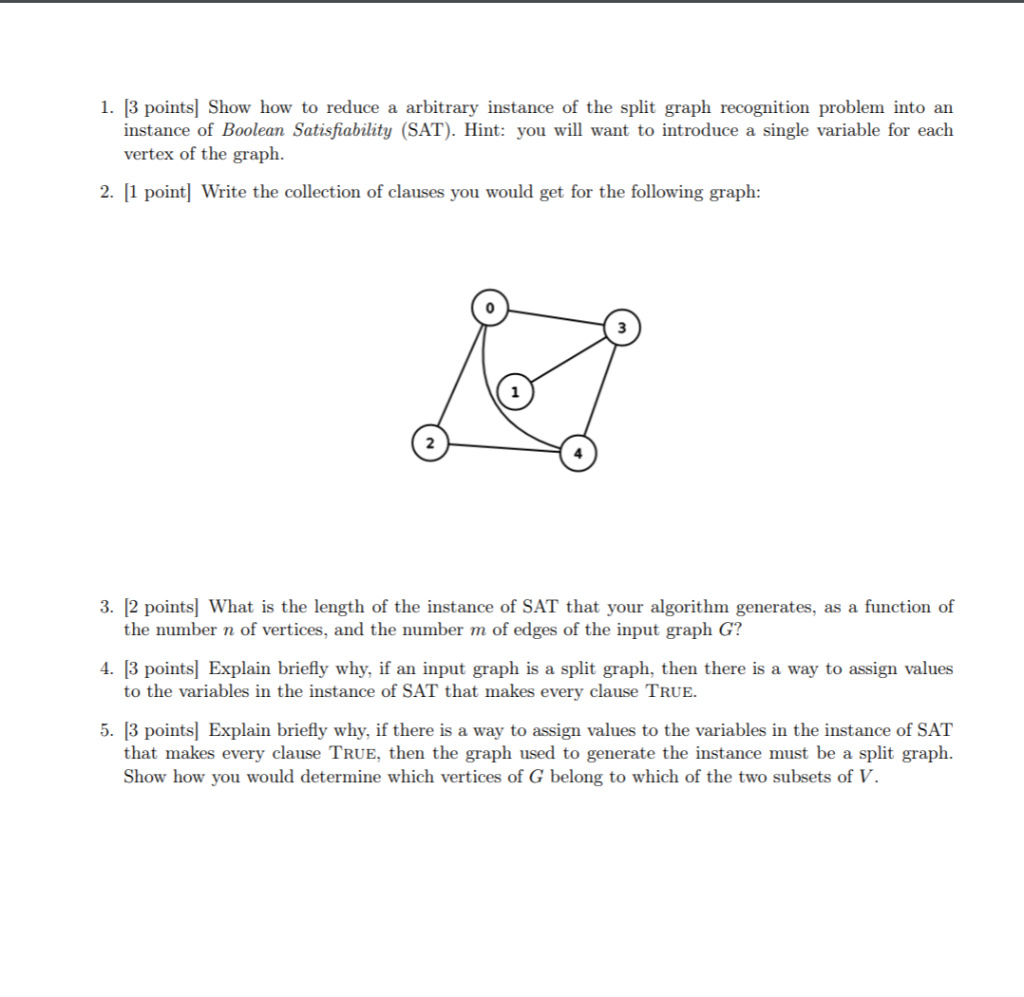 Solved 4 Reductions and Boolean Satisfiability I (Split | Chegg.com
