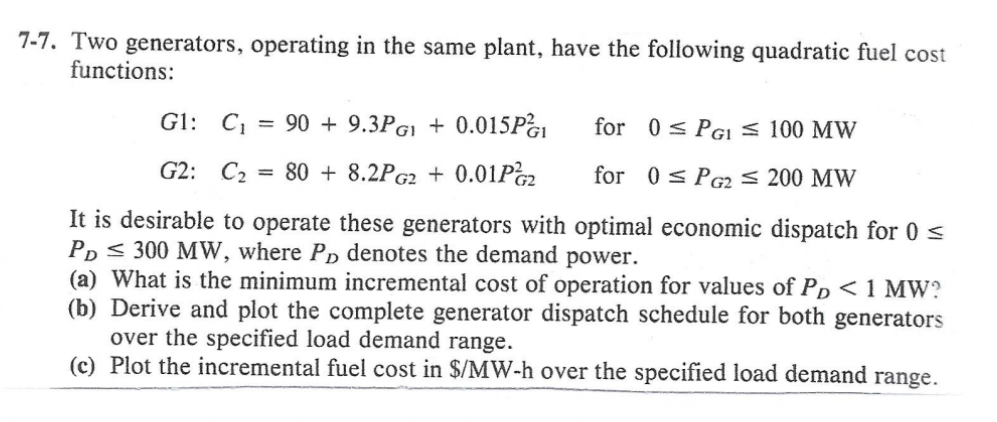Solved 7-7. Two generators, operating in the same plant, | Chegg.com