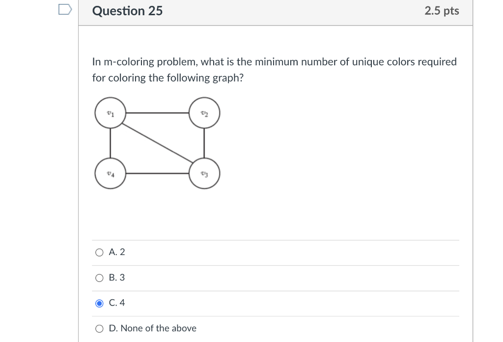 Solved Question 25 2.5 pts In m-coloring problem, what is | Chegg.com