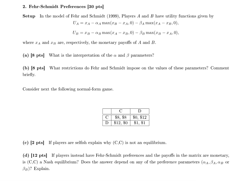 Solved 2. Fehr-Schmidt Preferences [30 pts] Setup In the | Chegg.com