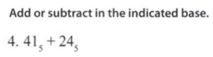 Solved Add or subtract in the indicated base. 4.41, +24 | Chegg.com
