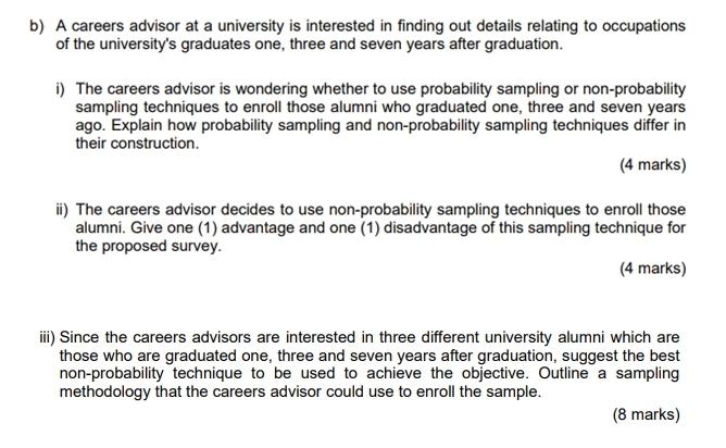 Solved b) A careers advisor at a university is interested in | Chegg.com