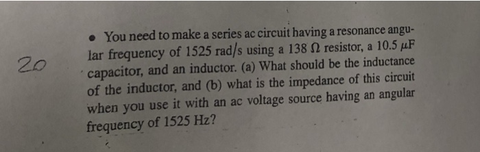 Solved . You need to make a series ac circuit having a | Chegg.com