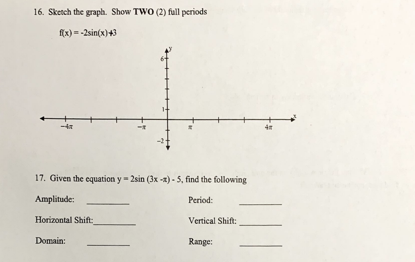 Solved 16. Sketch the graph. Show TWO (2) full periods | Chegg.com