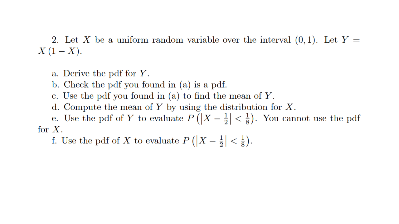 Solved 2 Let X Be A Uniform Random Variable Over The