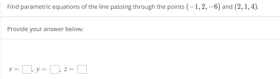 Solved Find parametric equations of the line passing through | Chegg.com