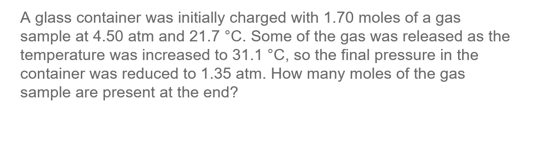 Solved A glass container was initially charged with 1.70 | Chegg.com