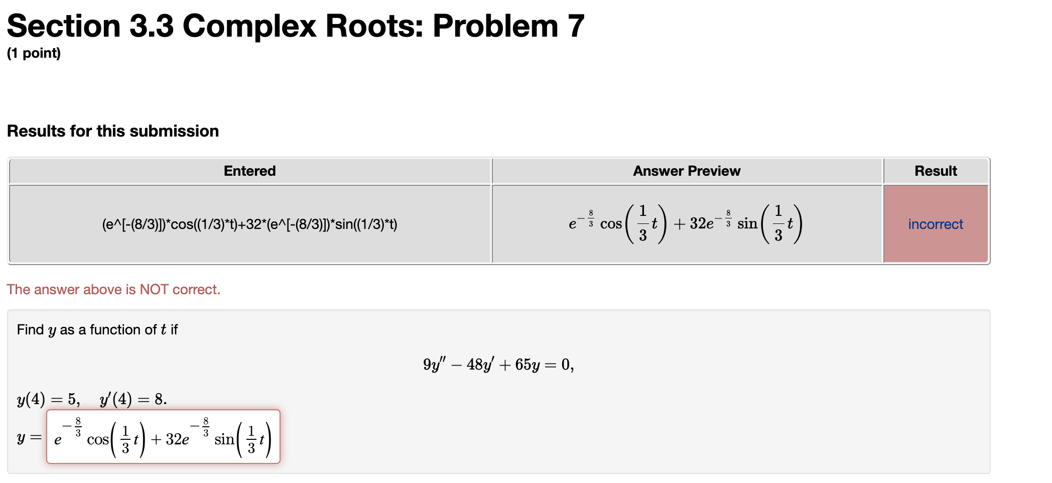 Solved Section 3.3 Complex Roots: Problem 7 (1 point) | Chegg.com