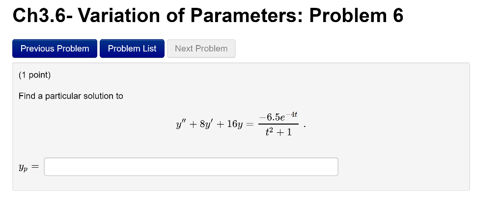 Solved Ch3.6- Variation of Parameters: Problem 6 Previous | Chegg.com