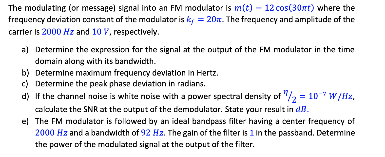 Solved The modulating (or message) signal into an FM | Chegg.com