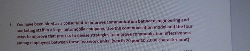 You have been hired as a consultant to improve | Chegg.com